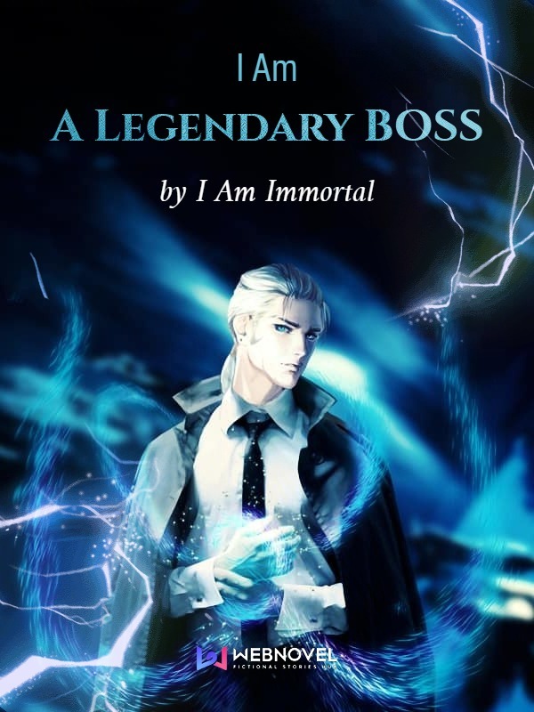 I Am A Legendary BOSS - Chapter 6 - WuxiaWorld