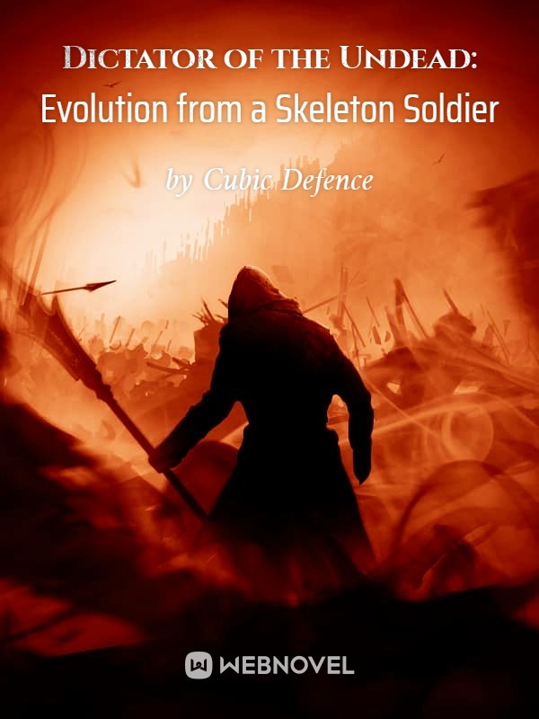 Dictator of the Undead: Evolution from a Skeleton Soldier - Chapter 39 ...