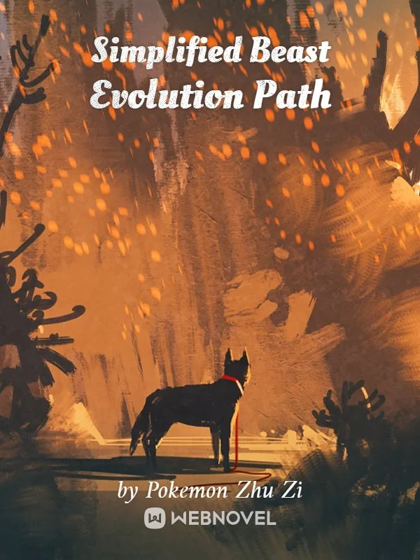 Simplified Beast Evolution Path - Chapter 218 - WuxiaWorld
